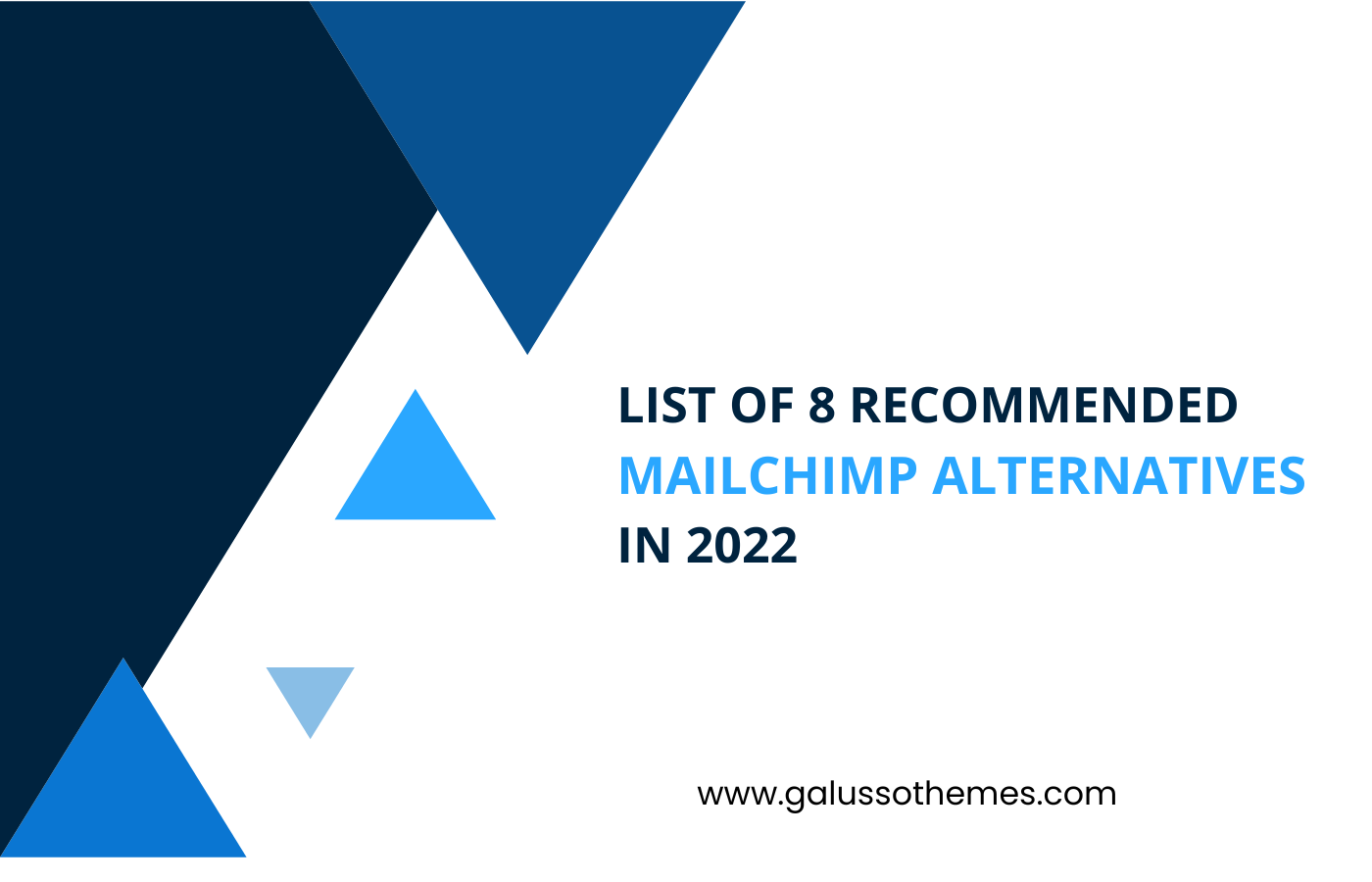 List of 8 Recommended Mailchimp Alternatives - GalussoThemes