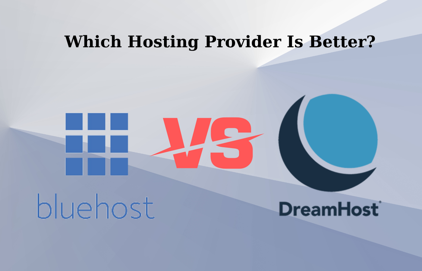 Dreamhost Vs Bluehost: Which is better hosting provider? - GalussoThemes