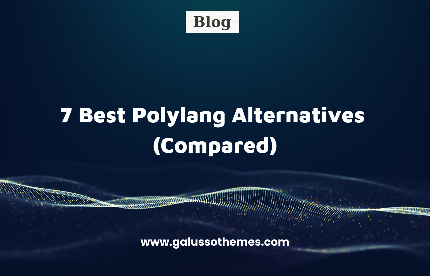 7 Best Polylang Alternatives (Compared) - GalussoThemes