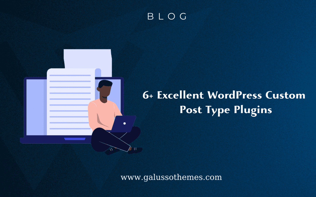 7 Excellent WordPress Custom Post Type Plugins 2023 GalussoThemes